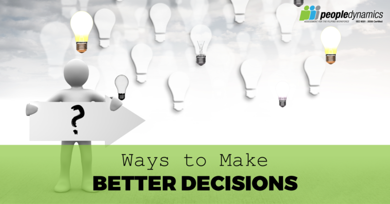 Decision Making: 6 Ways to Make Better Decisions