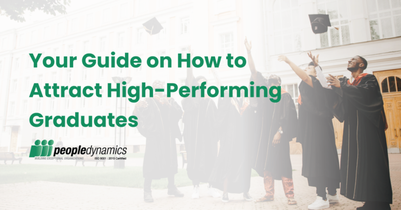 Your Guide on How to Attract High-Performing Graduates