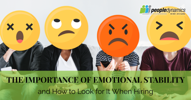 The Importance of Emotional Stability and How to Look for It When Hiring